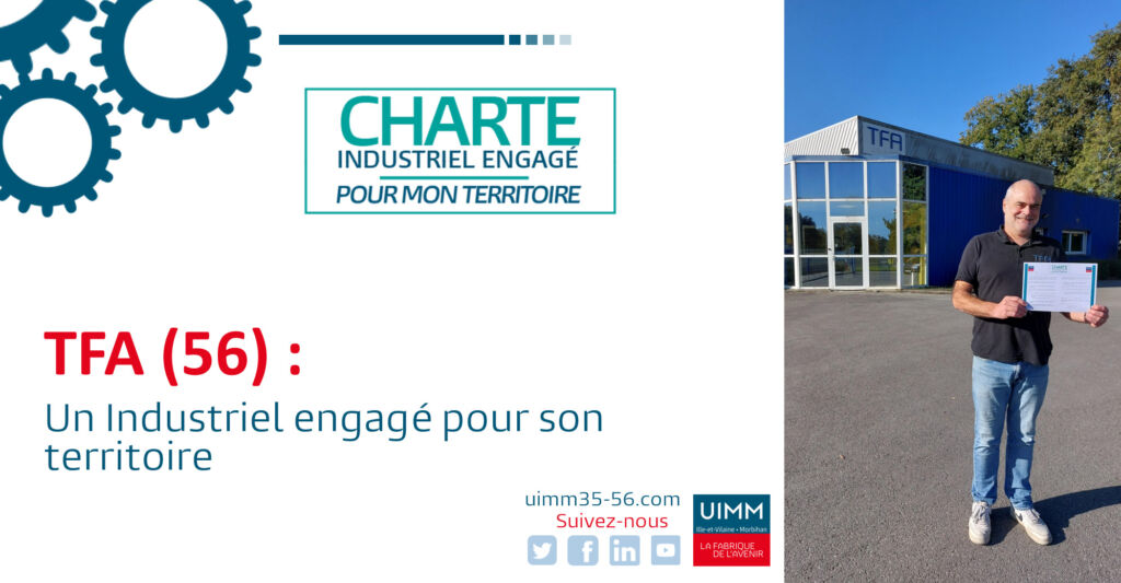 TFA USINAGE à Locqueltas (56), a signé la charte industriel engagé pour mon territoire - Union ...